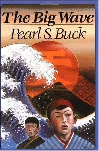BIG WAVE por BUCK PEARL S. (PREMIO NOBEL DE LITERATURA 1938 ...