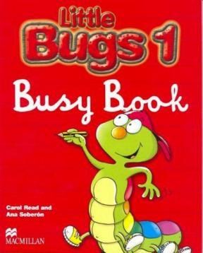 LITTLE BUGS 1 BUSY BOOK ACTIVITY por READ Y SOBERON - 9781405061506 ...