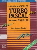 PROGRAMACION EN TURBO PASCAL VERSIONES 5.5 - 6.0 - 7.0 por JOYANES AGUILAR LUIS - 9788448101275 ...