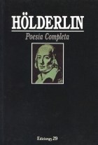 POESIA COMPLETA - HOLDERLIN - (BILINGUE) por HOLDERLIN FRIEDRICH ...