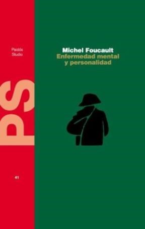 ENFERMEDAD MENTAL Y PERSONALIDAD (STUDIO 31041) por FOUCAULT MICHEL - 9789501267419 - Casassa y ...