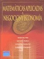 MATEMATICAS APLICADAS A NEGOCIOS Y ECONOMIA por DIAZ MATA ALFREDO ...