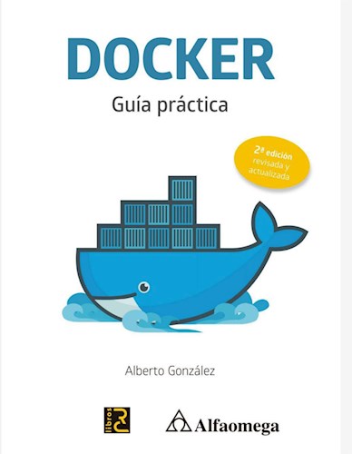 Docker por Alberto González - 9789587783988 - Libros Técnicos ...