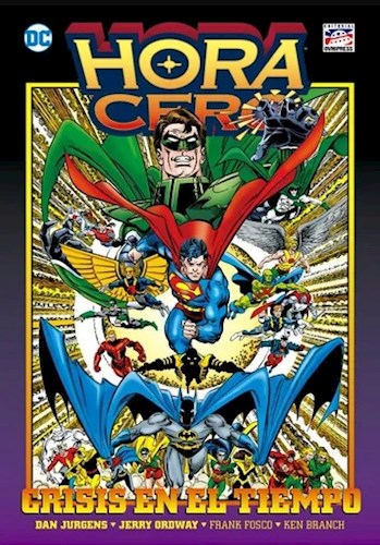 HORA CERO CRISIS EN EL TIEMPO (ILUSTRADO) por JURGENS DAN / ORDWAY ...
