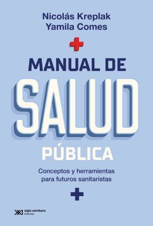 MANUAL DE SALUD PUBLICA por KREPLAK NICOLAS / COMES YAMILA ...