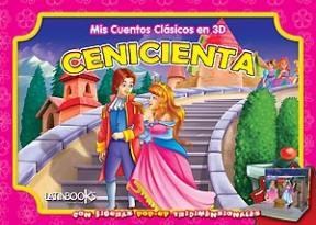 CENICIENTA (MIS CUENTOS CLASICOS EN 3D) (CON FIGURAS PO P UP ...