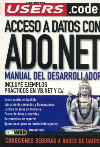 ACCESO A DATOS CON ADO.NET MANUAL DEL DESARROLLADOR (MANUALES USERS) por RIBERI FERNANDO ...